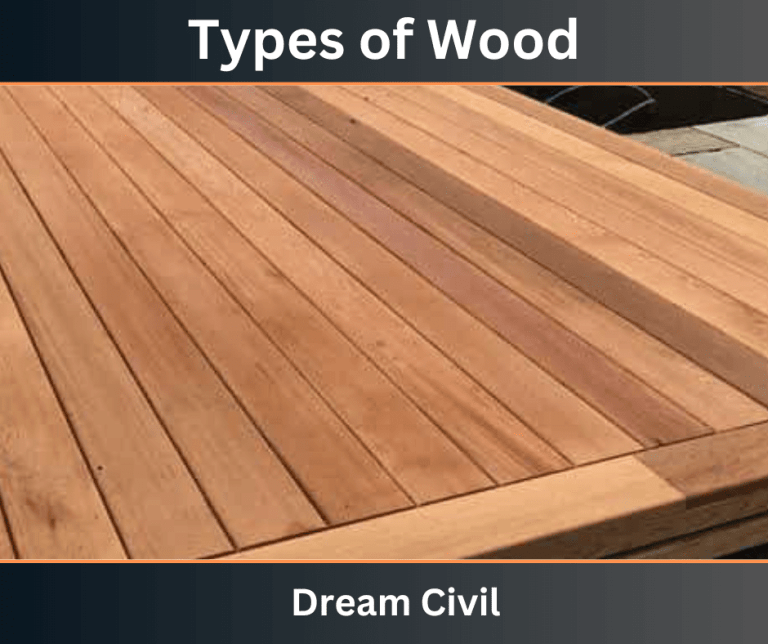 38 Types of Wood: Hard Wood, Softwood and Semi- Hard Wood - Dream Civil