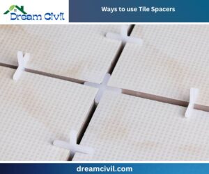 Tile Spacers: 9 Types, Best Ways of Selection & Installation, Features ...