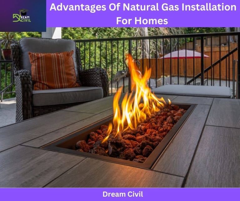 7 Advantages Of Natural Gas Installation For Homes - Dream Civil