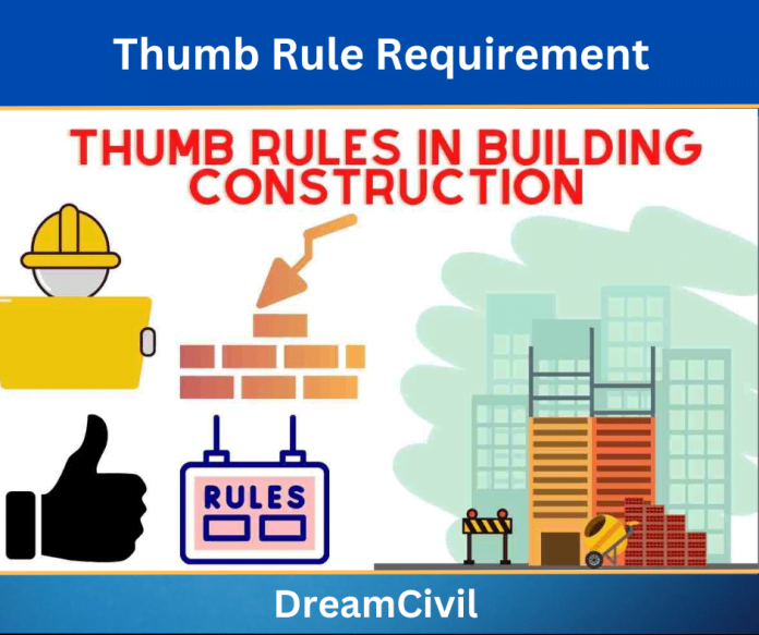 Thumb Rule Requirement on Construction Field for Civil Engineering ...