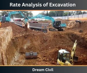 Rate Analysis of Excavation in Earthwork - Dream Civil