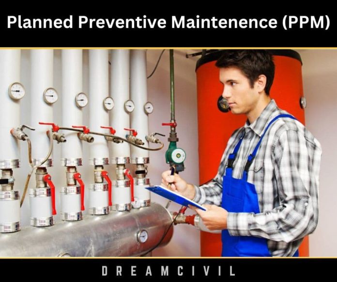 Planned Preventive Maintenance (PPM) of the Buildings - Dream Civil