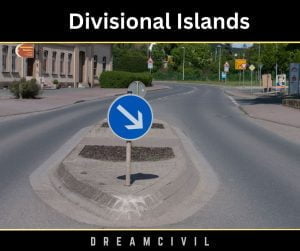 Traffic Islands : Types, Design Consideration, Functions, Advantages ...