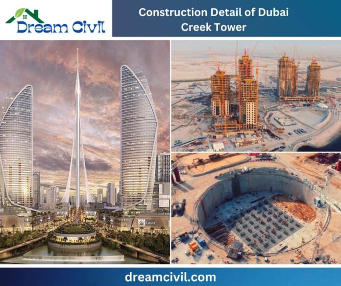 Dubai Creek Tower: Facts and 10 Construction Detail - Dream Civil